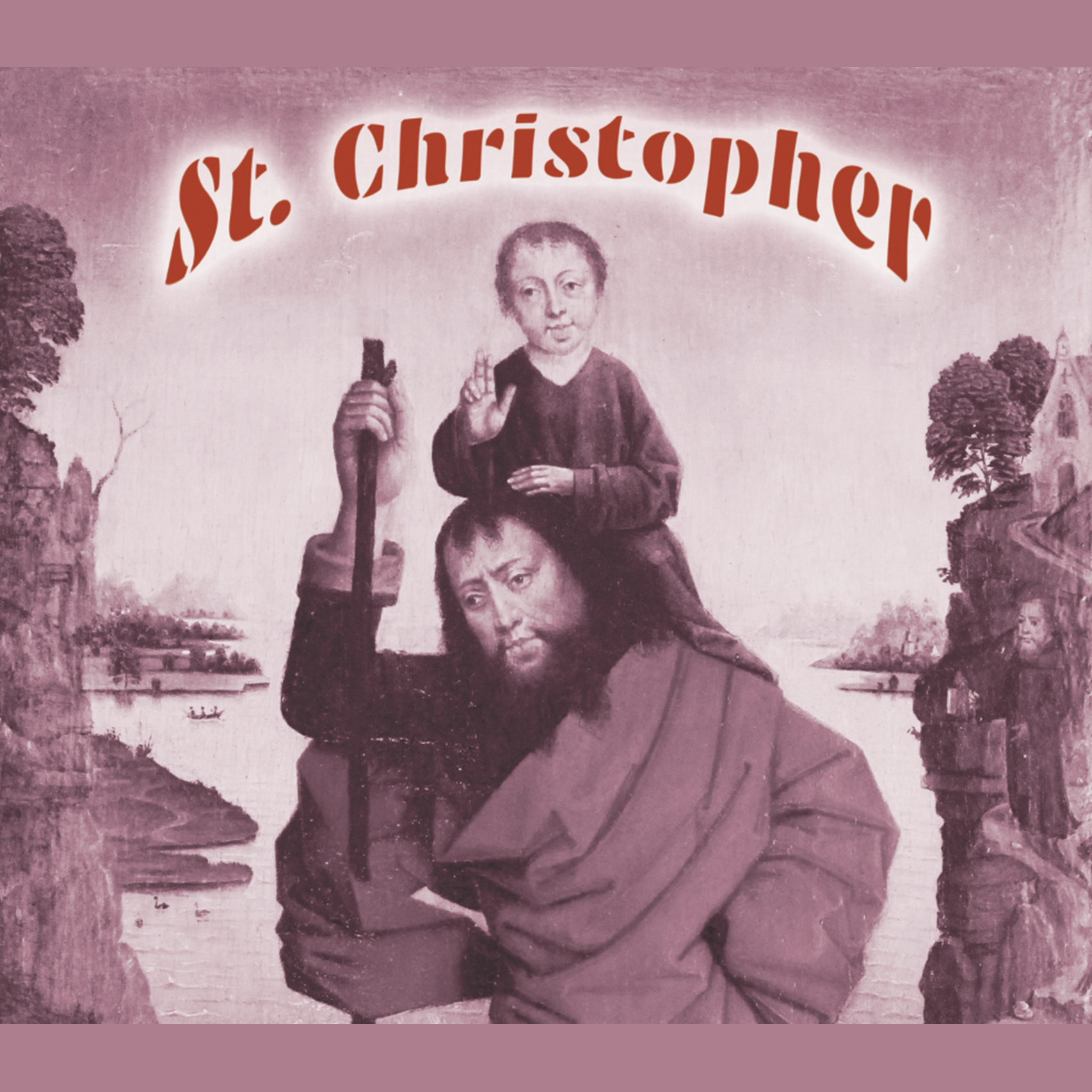 The Saint of Travel: St. Christopher – CatholicShop.com